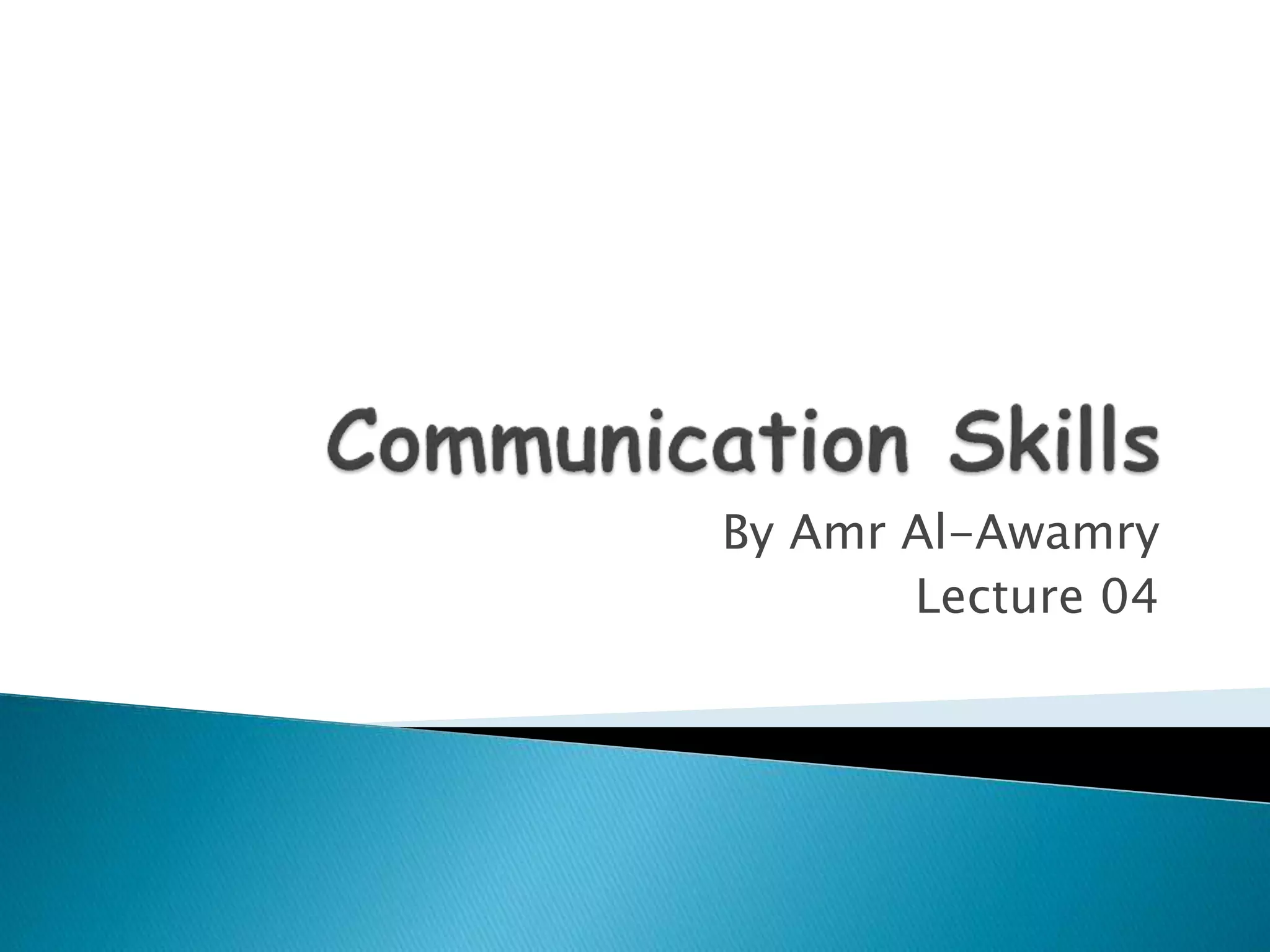 Communication skills lecture04 | PPT