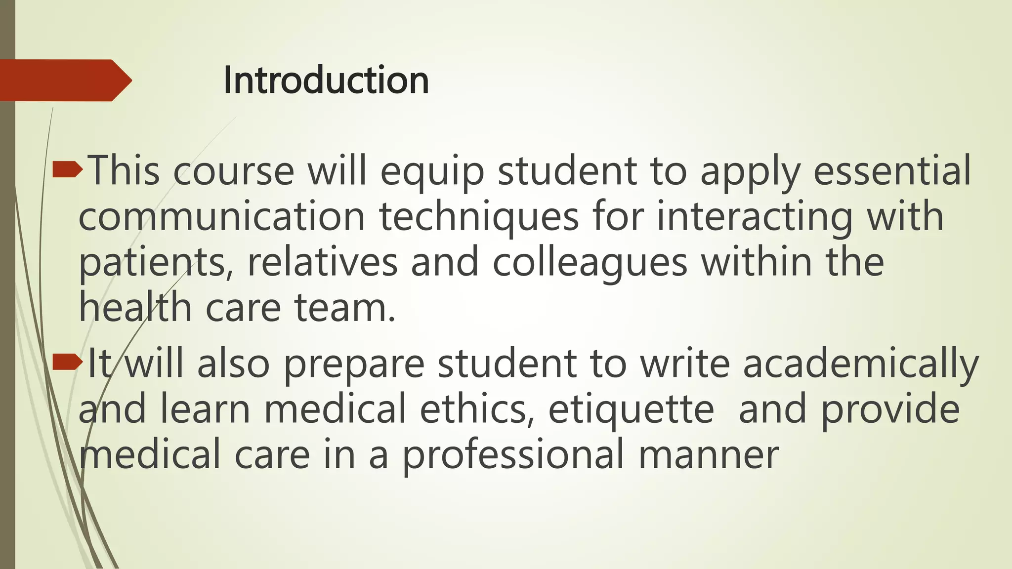 Communication skills &Medical Ethics (CME 115.pptx