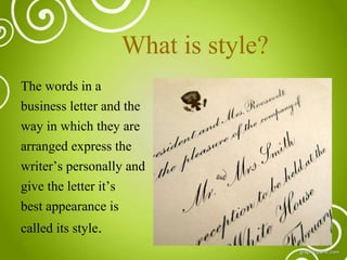 BUSINESS LETTER AND DIFFERENT STYLES | PPT