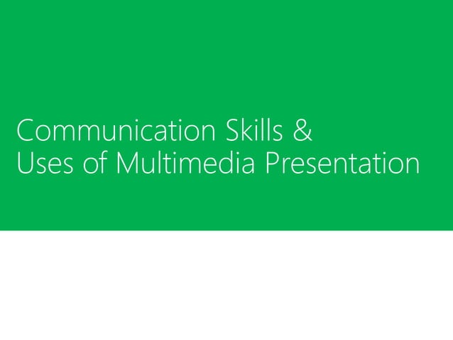 Communication skills & uses of multimedia presentation | PPT