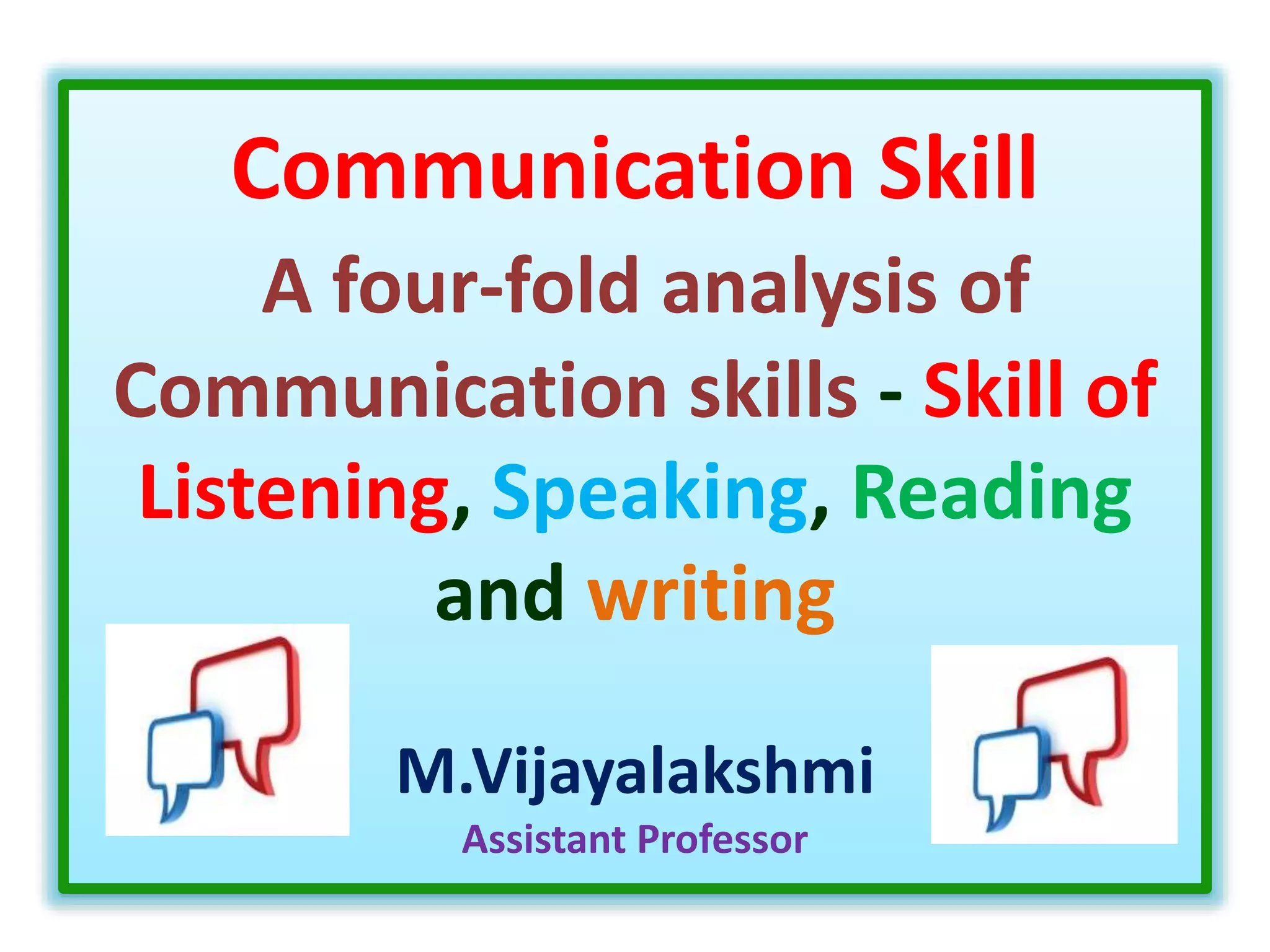 Communication skill - A four-fold analysis of Communication skills ...