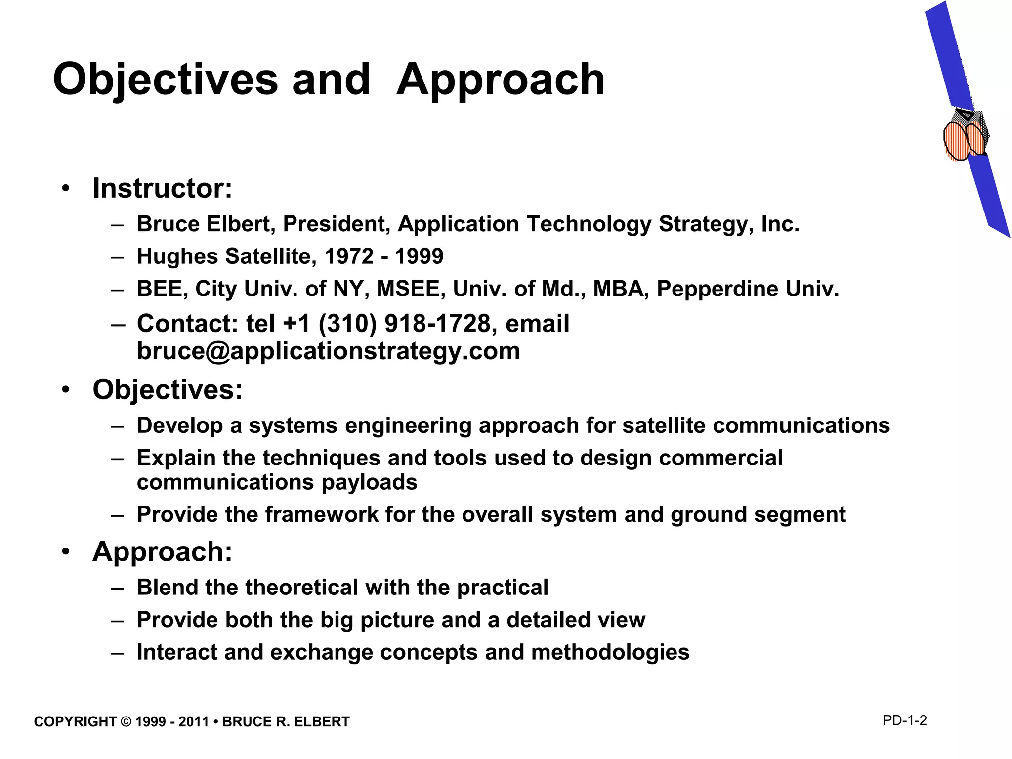 Communications Payload Design And Satellite System Architecture Bent