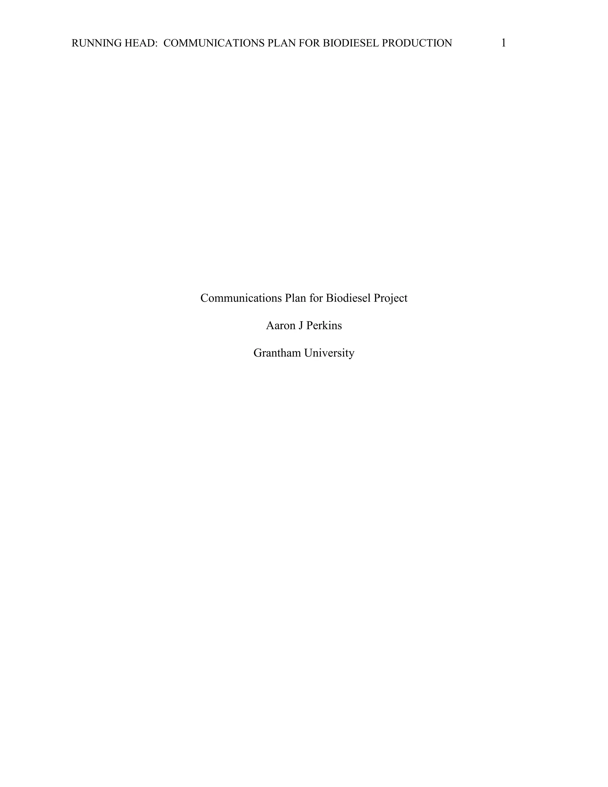 Communications plan for biodiesel project | DOCX | Business | Business and Finance