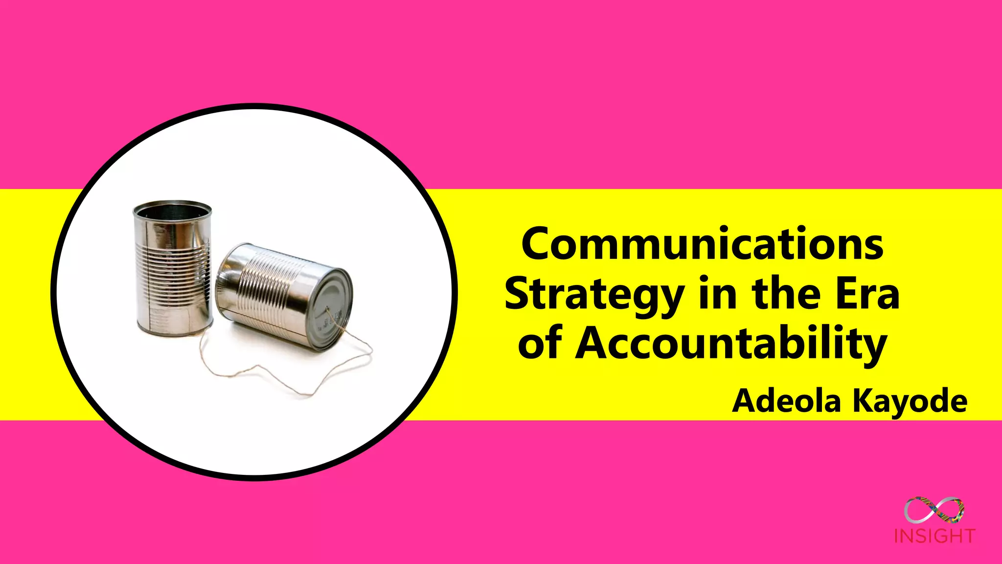 Communications Strategy in the Era of Accountability | PPT