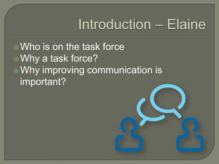 Communications task force | PPTX | Business and Finance