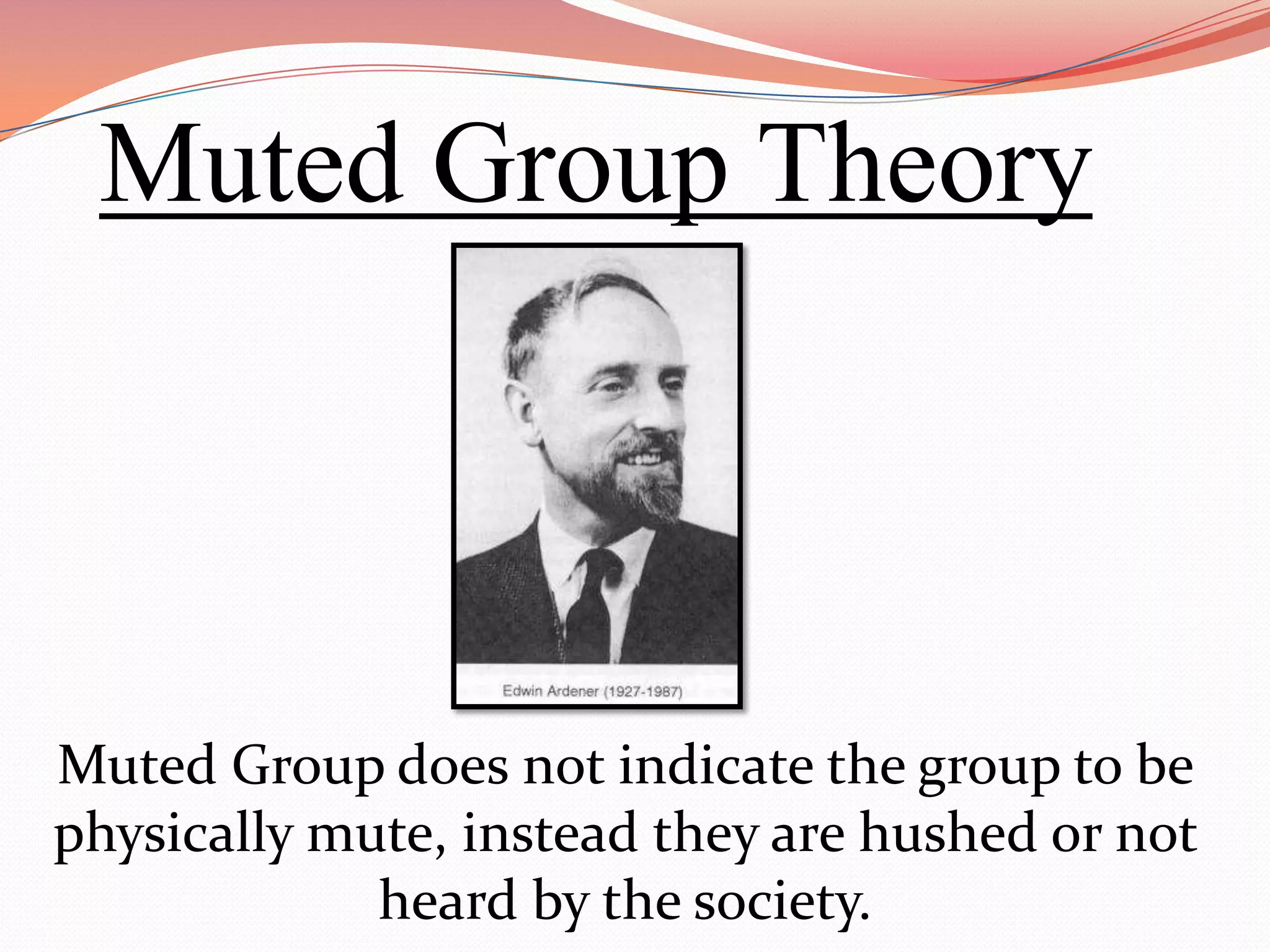 Communication studies Muted Group Theory | PPTX