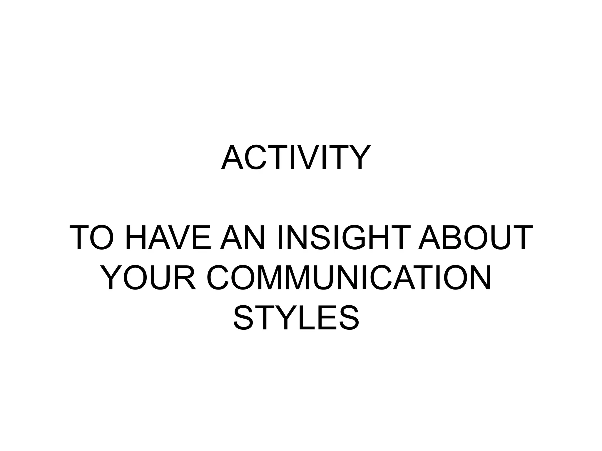 Communication style activity and guidelines to become assertive (1).ppt
