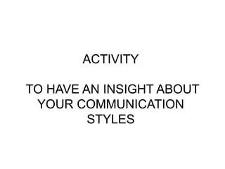 Communication style activity and guidelines to become assertive (1).ppt