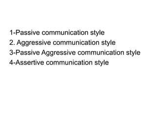 Communication style activity and guidelines to become assertive (1).ppt