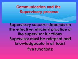 Communication & supervisory process | PPT | Human Resources | Business