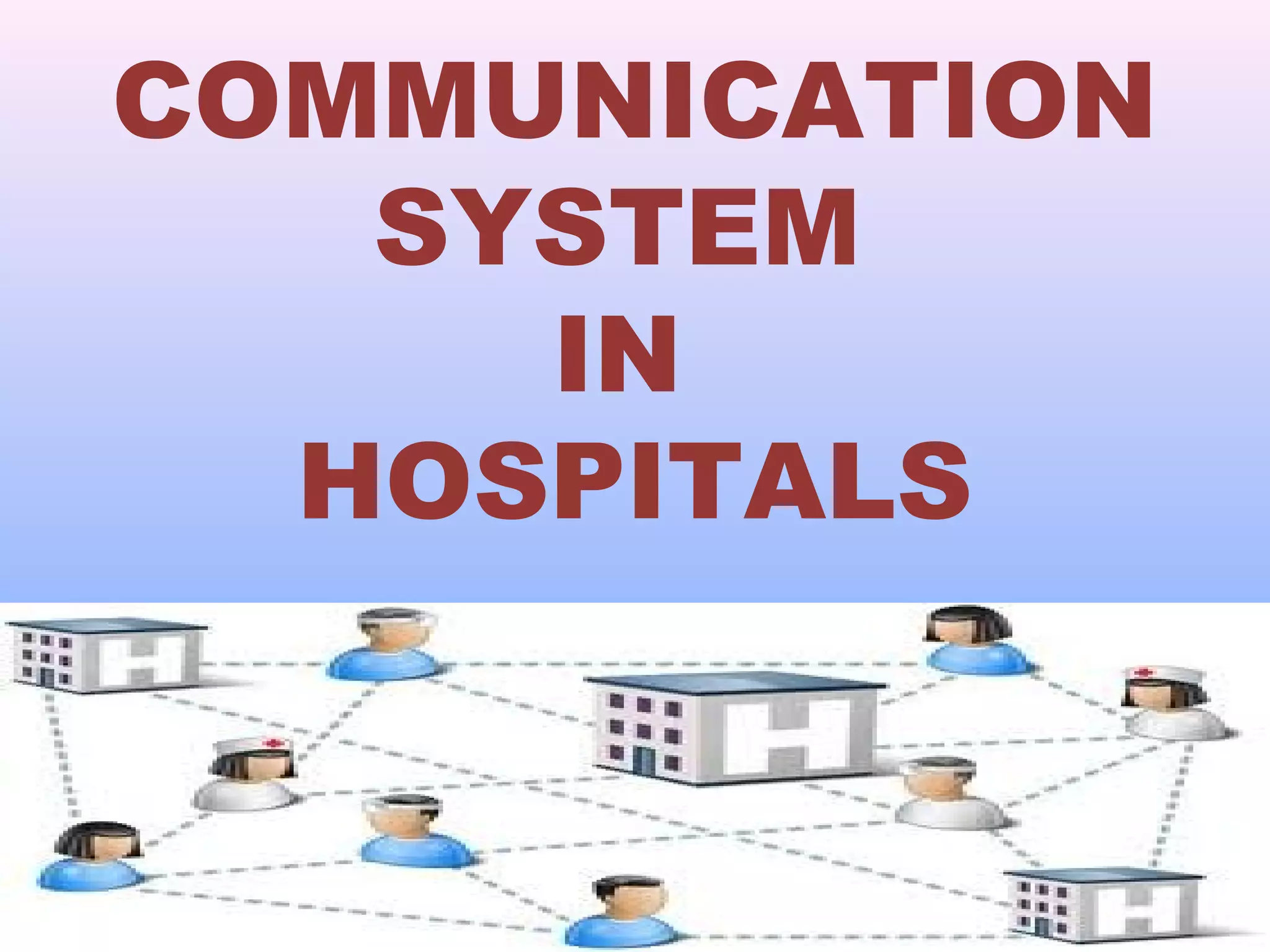 Communication system in healthcare | PPT