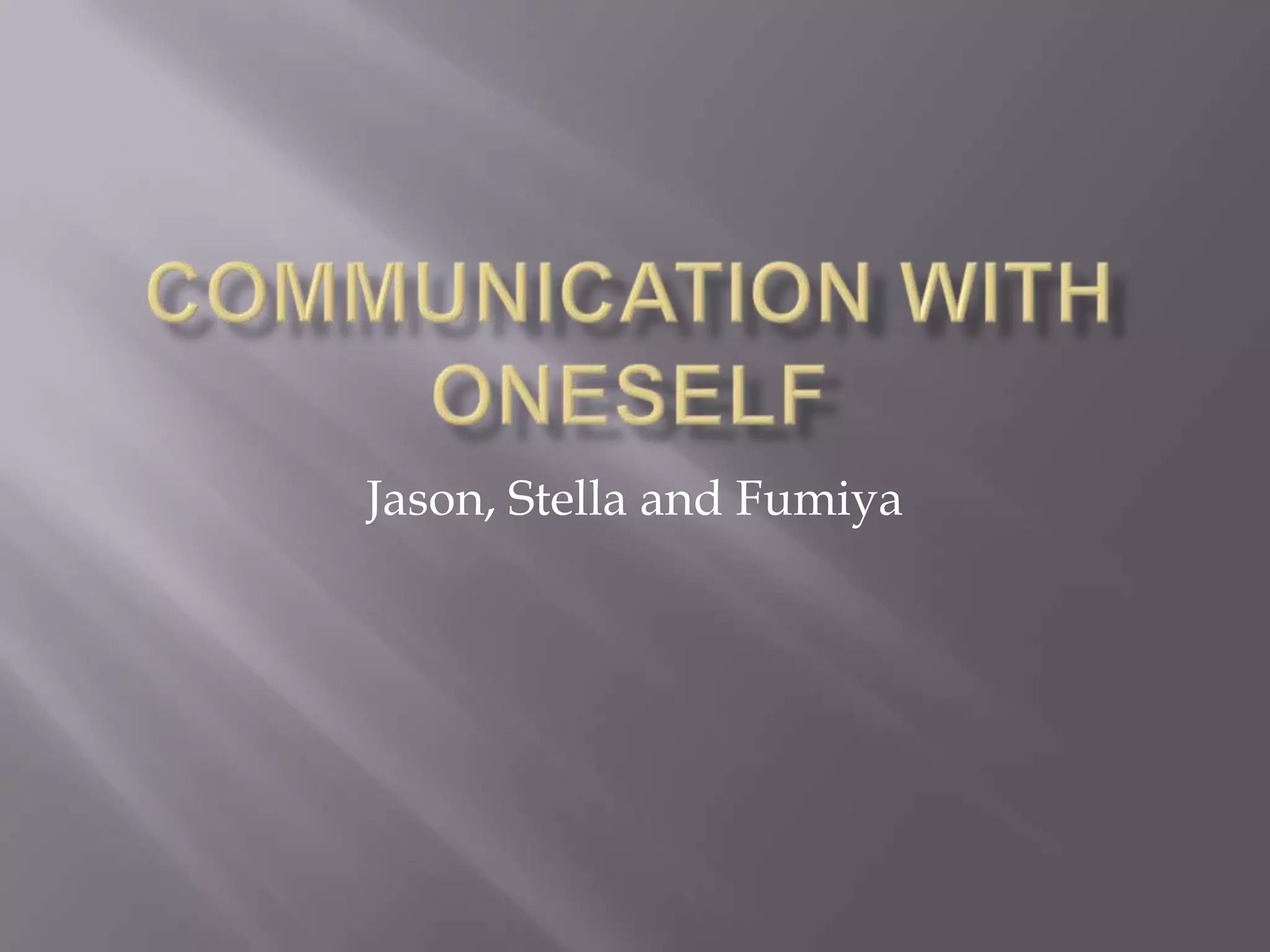 Communication with oneself_project[1] | PPT