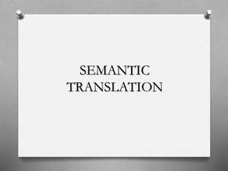 Communicative and semantic translation | PPTX