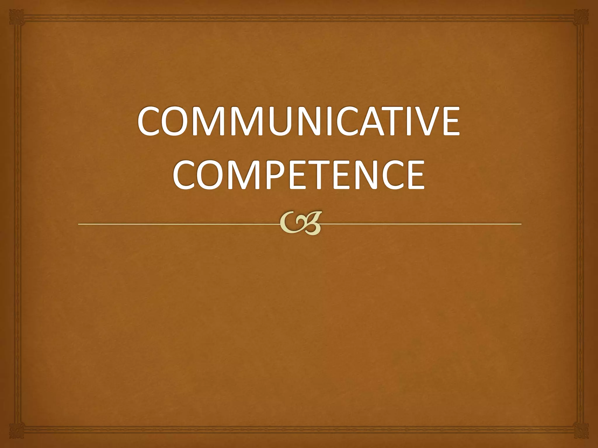 Communicative competence ppt | PPTX