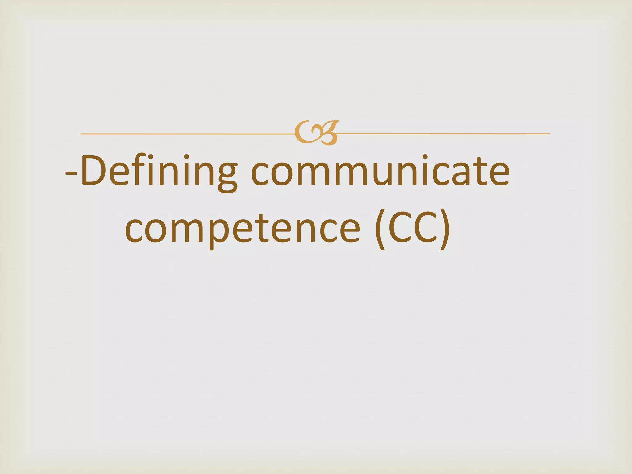 Communicative competence ppt | PPTX