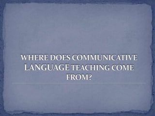 Communicative language approach | PPT
