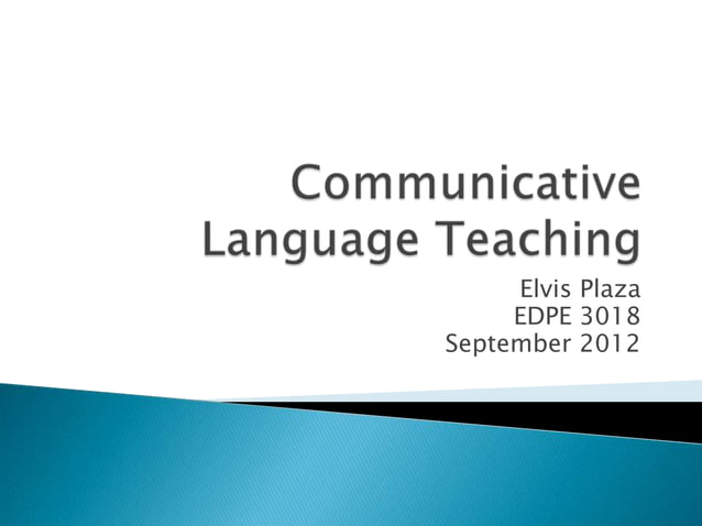 Communicative language teaching | PPTX | Education