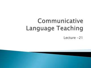 Communicative language teaching | PPT