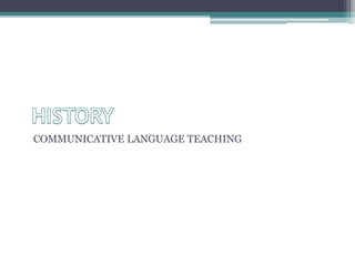 Communicative language teaching | PPTX