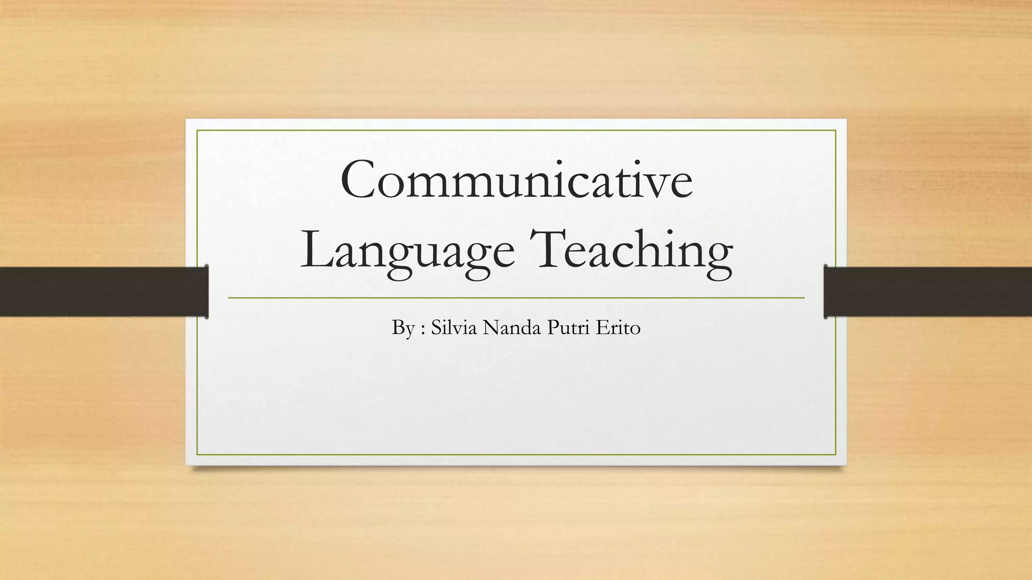 Communicative language teaching | PPT