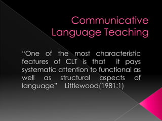 Communicative language teaching | PPTX