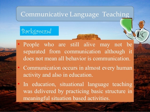 Communicative Language Teaching (CLT)