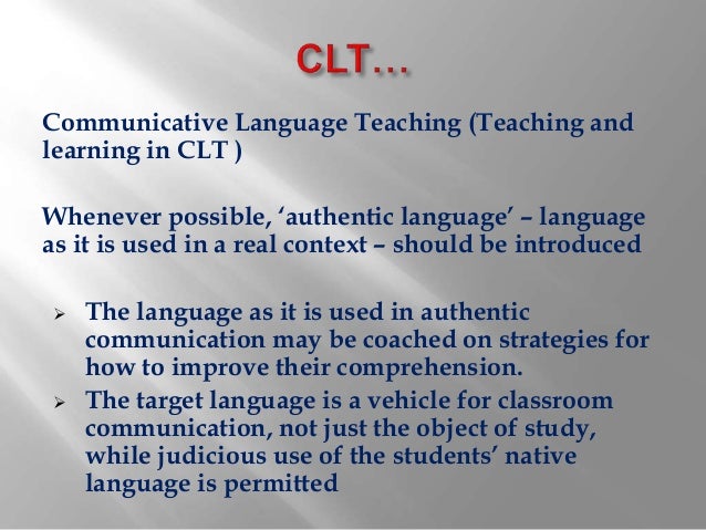 Communicative language teaching (CLT)