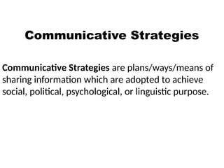 Oral communication, communicative strategy | PPTX | Education