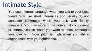 Basic Communicative of Styles in English | PPTX