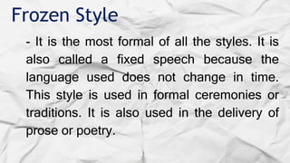 Basic Communicative of Styles in English | PPTX