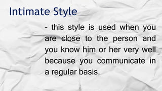 Basic Communicative of Styles in English | PPTX