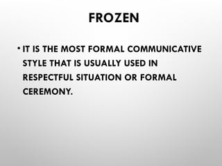 Communicative Styles.pptx english 9 grade 9 | PPT