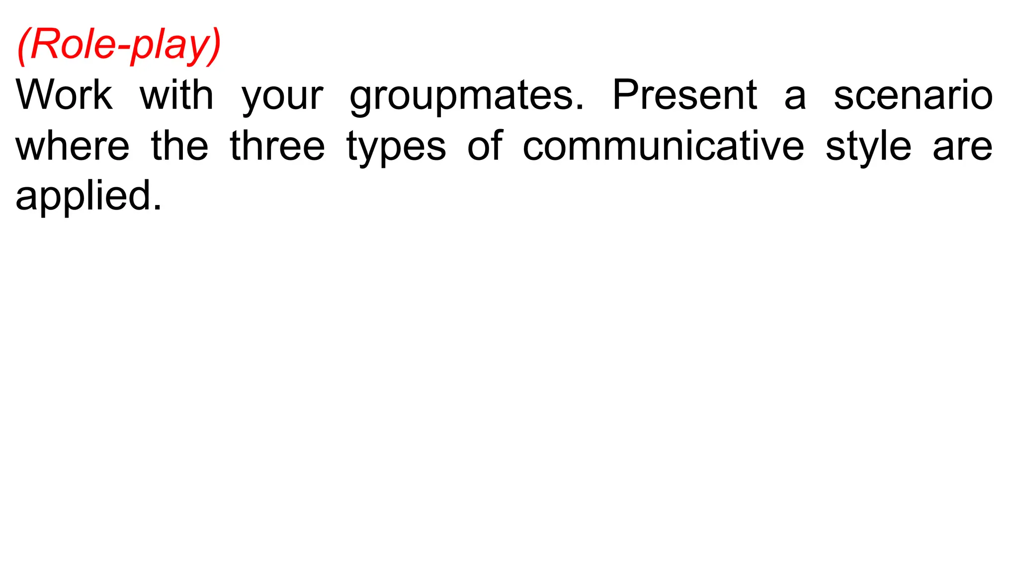 Communicative Styles - Types of Communicative Styles | PPTX