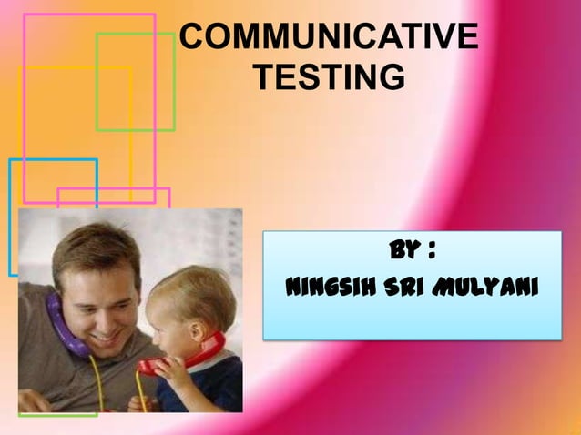 Communicative Testing | PPTX | Standardized Testing | Educational ...