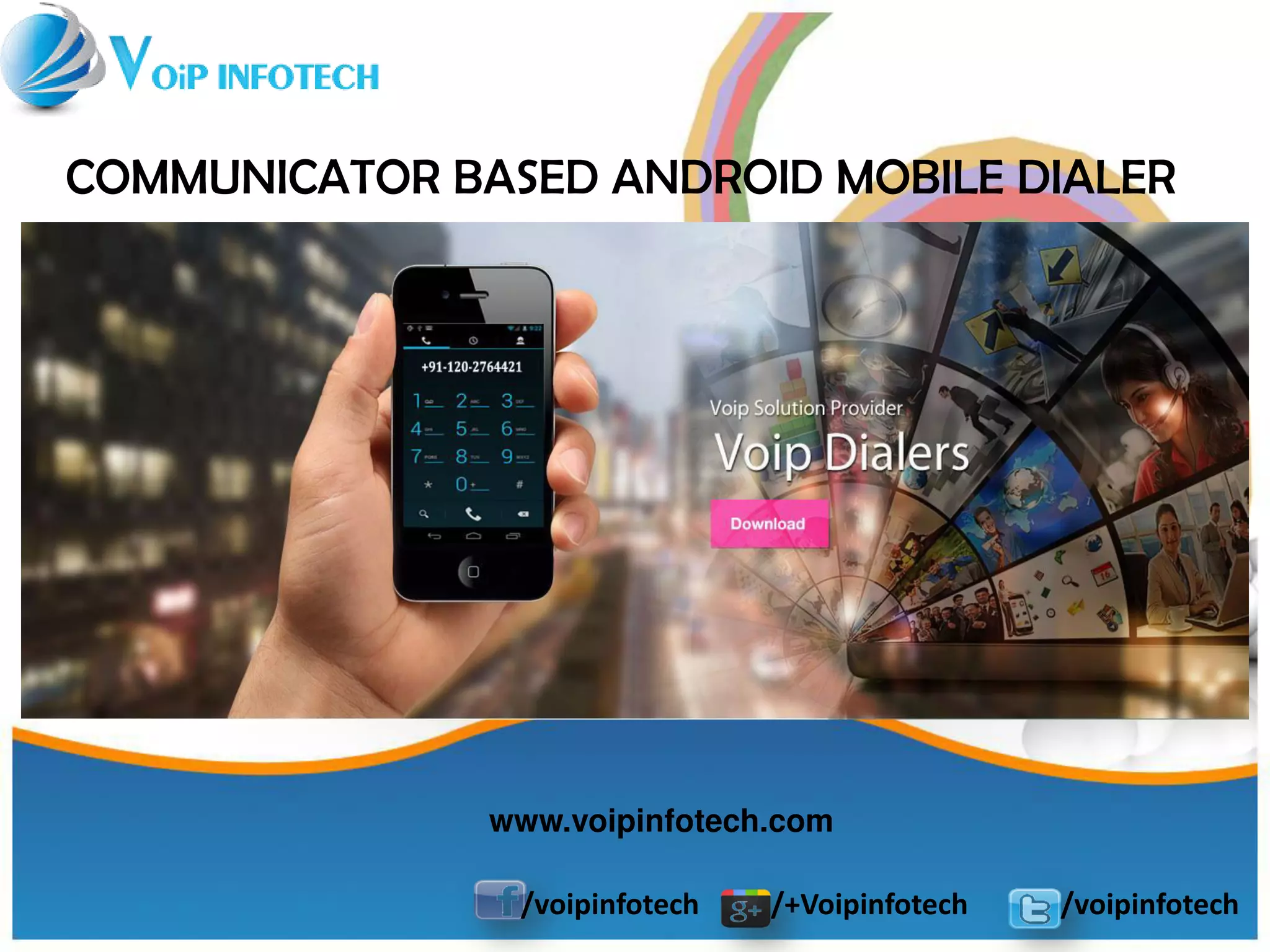 Communicator based android mobile dialer | PPT