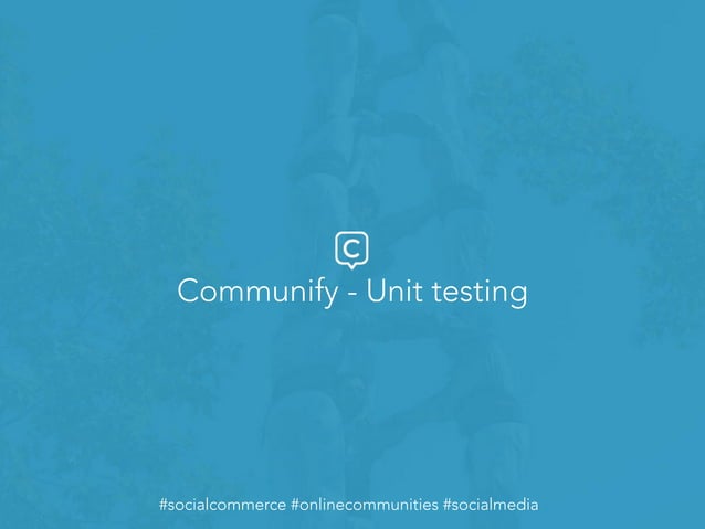 Communify - Unit Testing | PPT