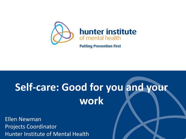 Self-care: Good for you and your work | PPTX