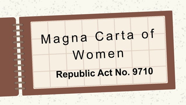 Republic Act No. 9710 – Magna Carta of Women | PPTX
