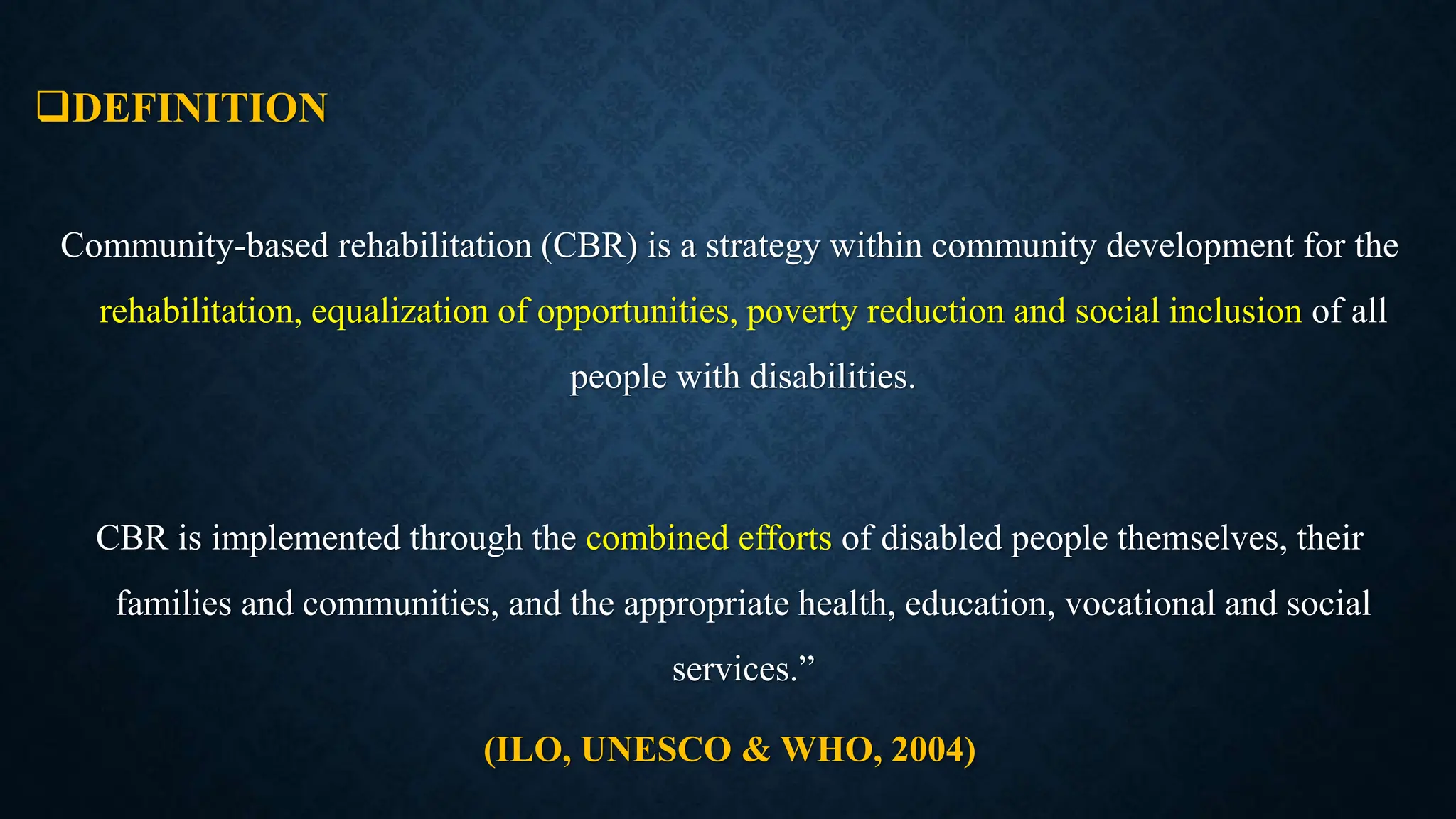 COMMUNITY BASED REHABILITATION (CBR).pptx