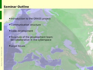 Community based software development: The GRASS GIS project | ODP | Technology & Computing
