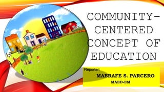 Community Centered Concept Education | PPT