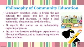 Community centered concept of education | PPTX