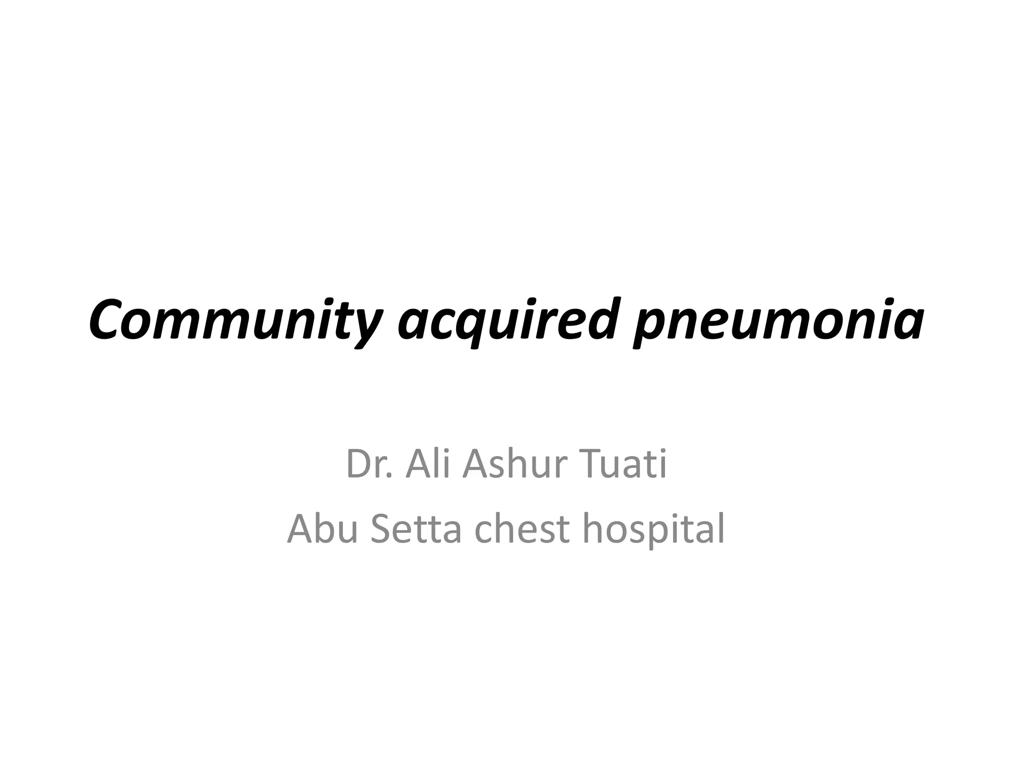 Community acquired pneumonia workshop | PPTX | Lung and Respiratory ...