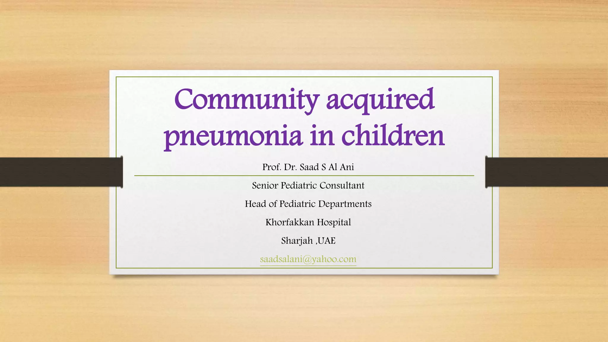 Community acquired pneumonia in children (1) | PPTX