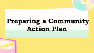 community action plan october 7.pptx for senior high | PPTX