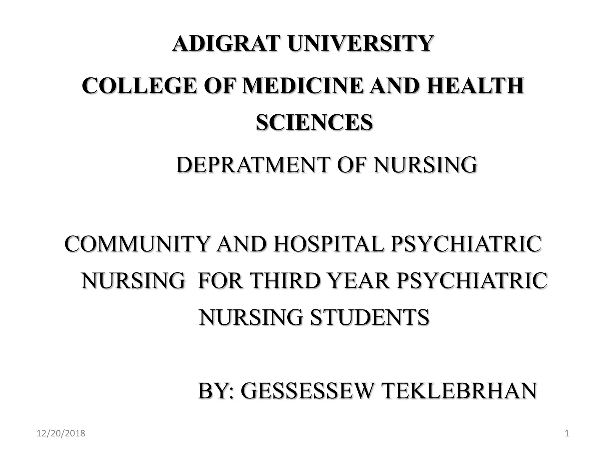 Community and hospital psychiatric nursing | PPTX