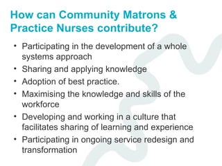Role of Community Matrons in shifts in settings of care | PPT