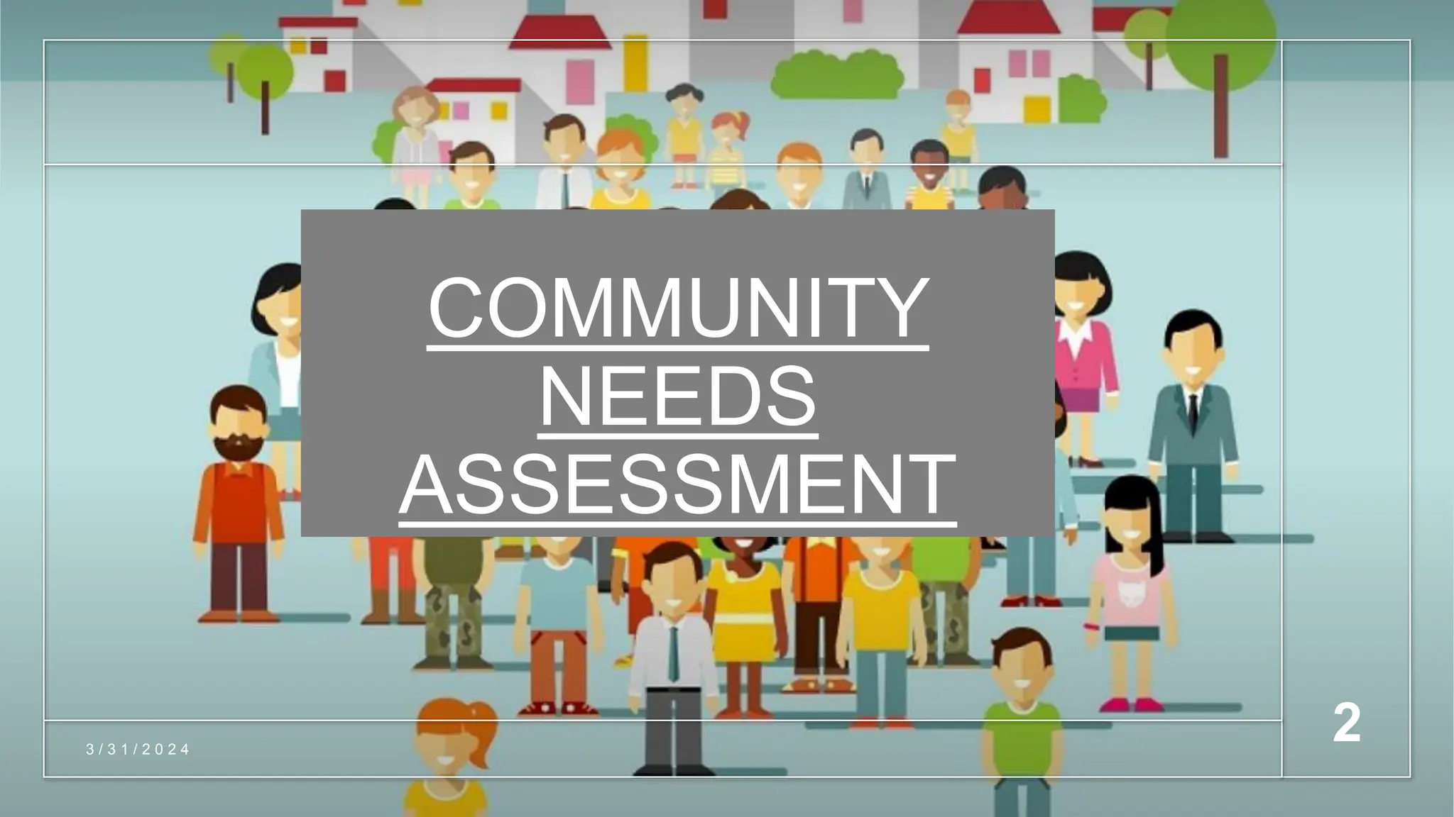 COMMUNITY NEEDS ASSESSMENT AN NSTP-CWTS2 | PPTX