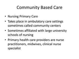 Community based care | PPTX
