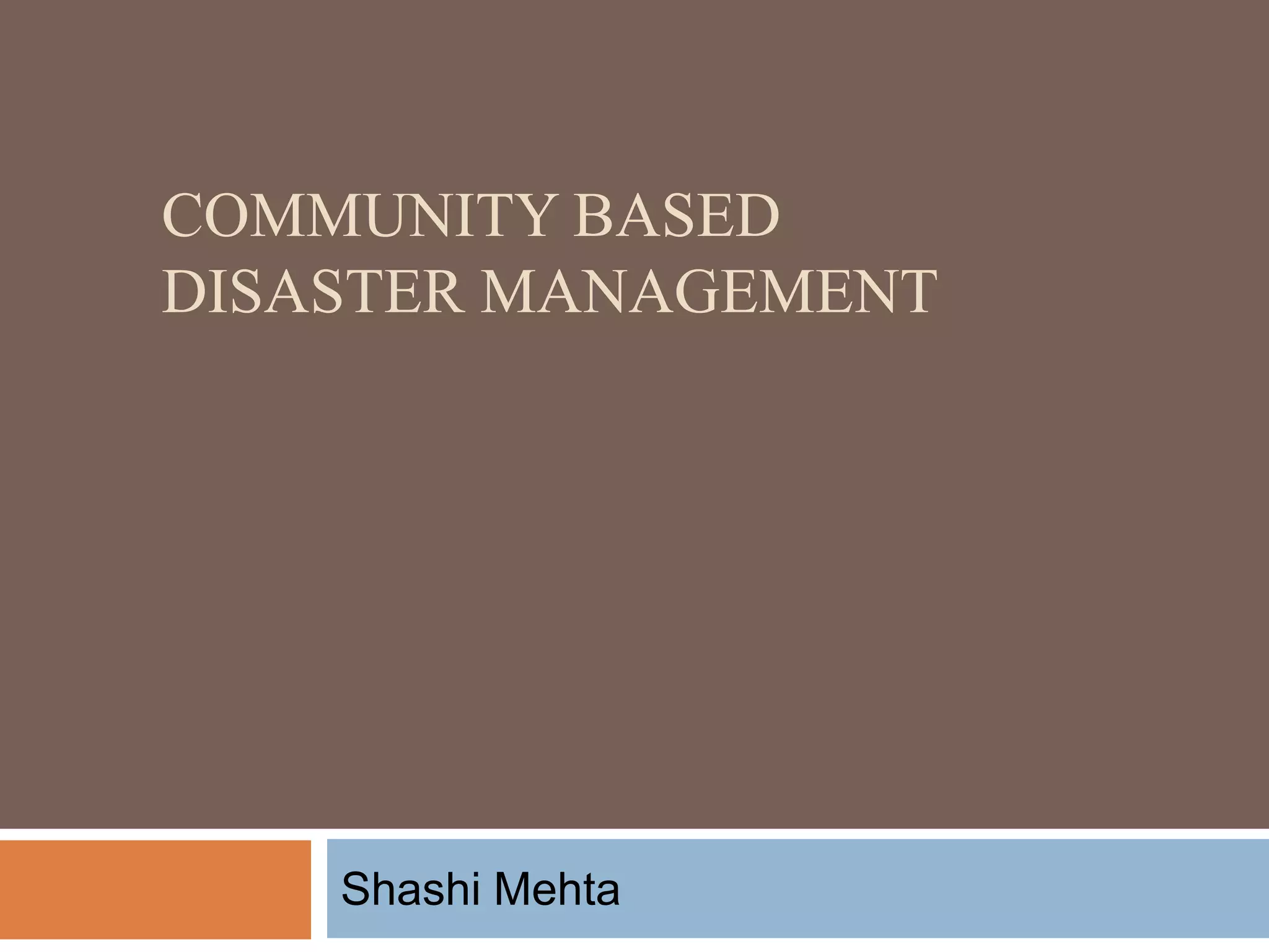 Community based disaster management | PPTX